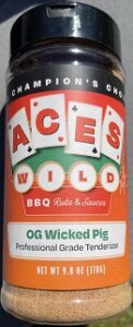 ACES WILD OG WICKED PIG – Big Jim Hudgins